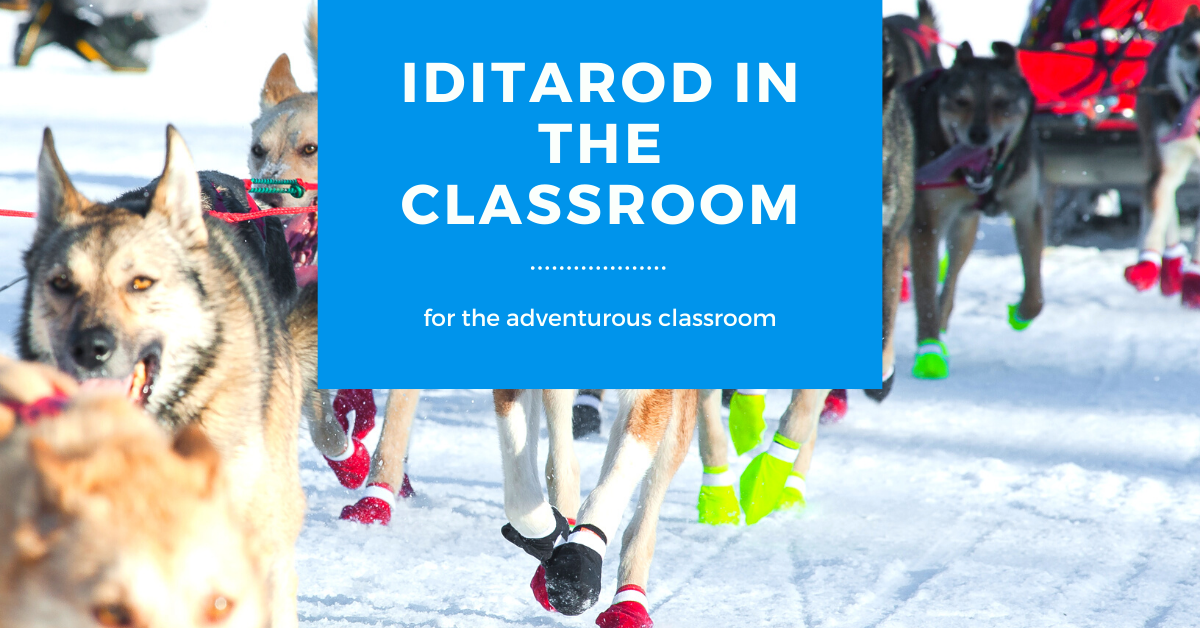 Tips for Using Iditarod in the Classroom - Adventures of a 4th Grade ...