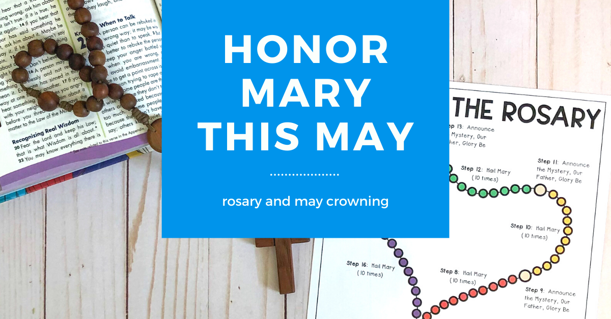 Honor Mary this May: Rosary and May Crowning! - Adventures of a 4th ...